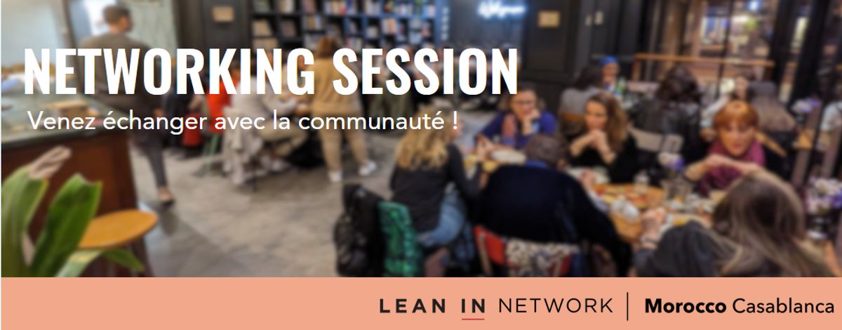 Networking Session - Lean In Network Morocco