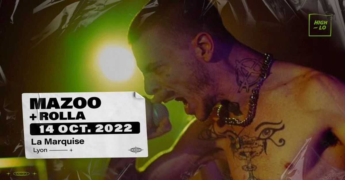 Mazoo + Rolla - La Marquise - Lyon